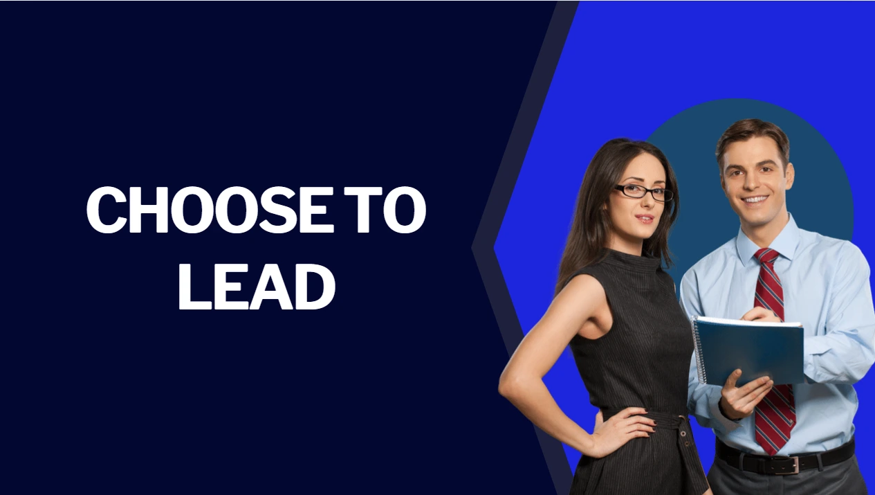 Choose to Lead