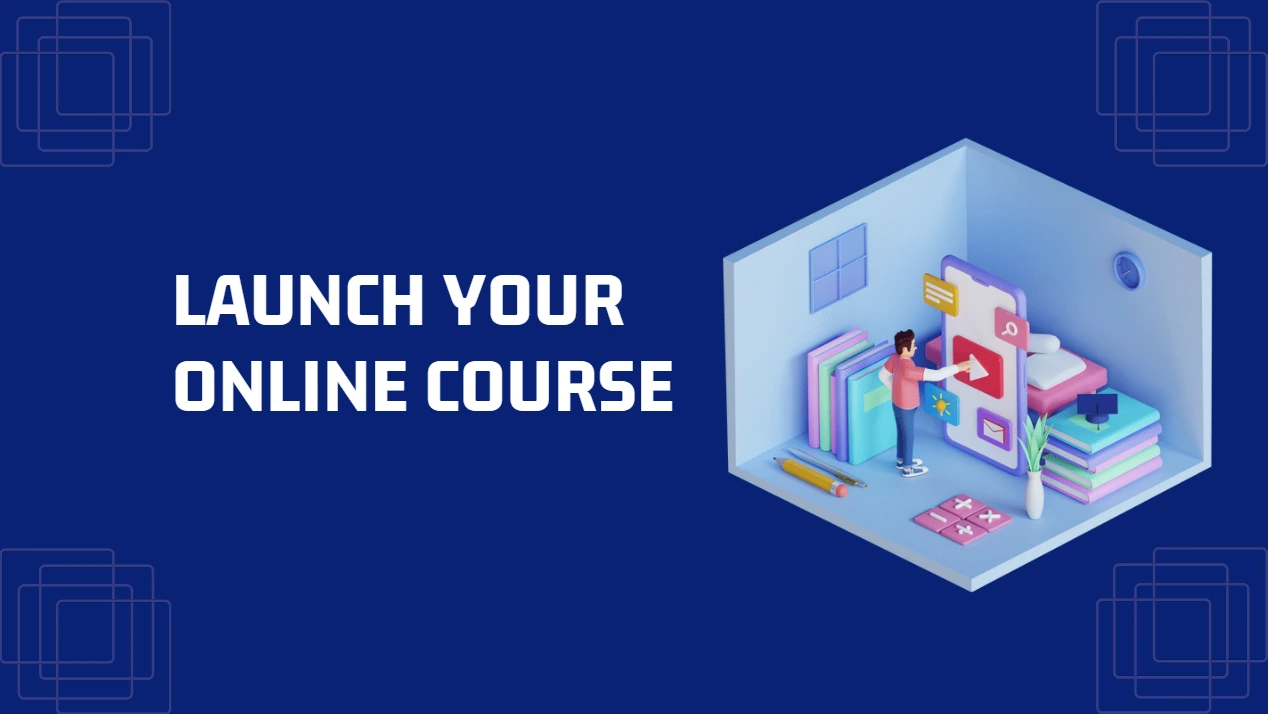 Launch Your Online Course