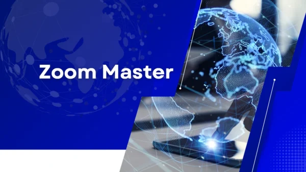 Zoom Master