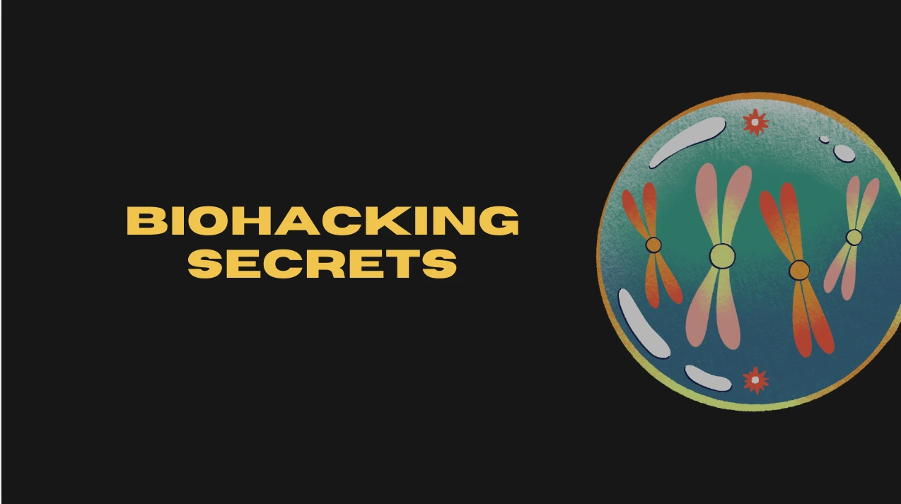 Biohacking Secrets
