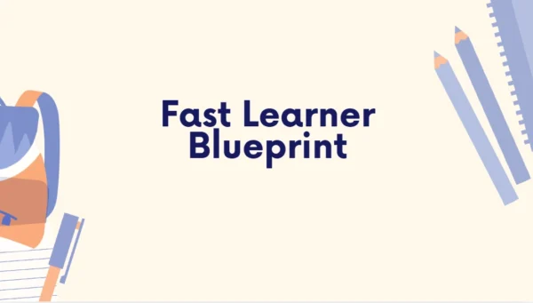 Fast Learner Blueprint