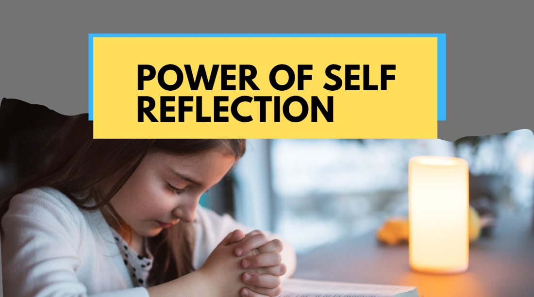 Power of Self Reflection