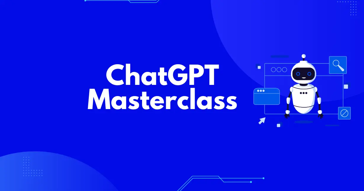 ChatGPT Masterclass