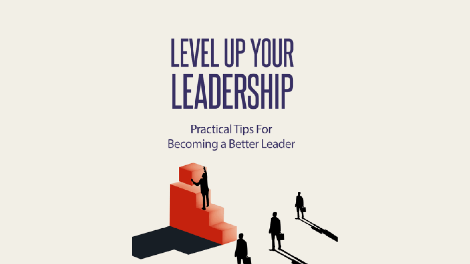 Level Up Your Leadership
