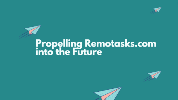Embracing Tomorrow: How Technology Propels Remotasks.com into the Future
