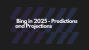 The Future Unveiled: Bing in 2025 - Predictions and Projections