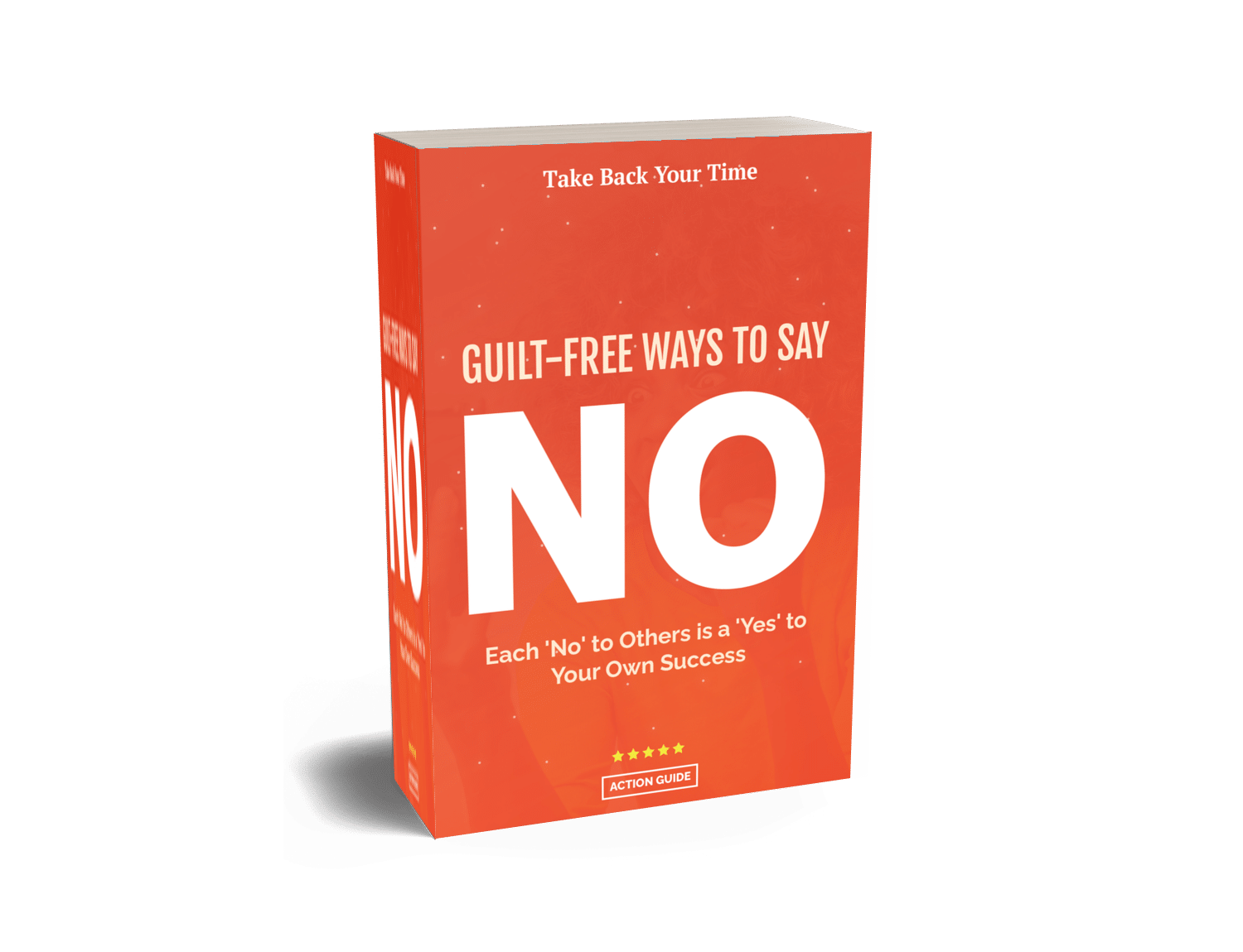 Guilt Free Ways To Say No Guide