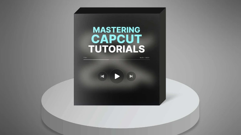 Mastering CapCut Tutorials